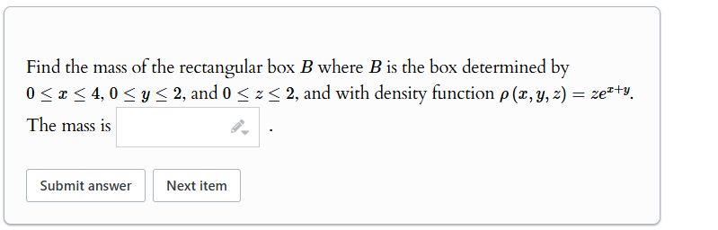 Solved Find the mass of ﻿the rectangular box B ﻿where B is | Chegg.com