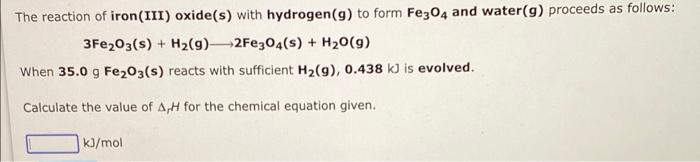 Solved The reaction of iron(III) oxide(s) with hydrogen(g) | Chegg.com