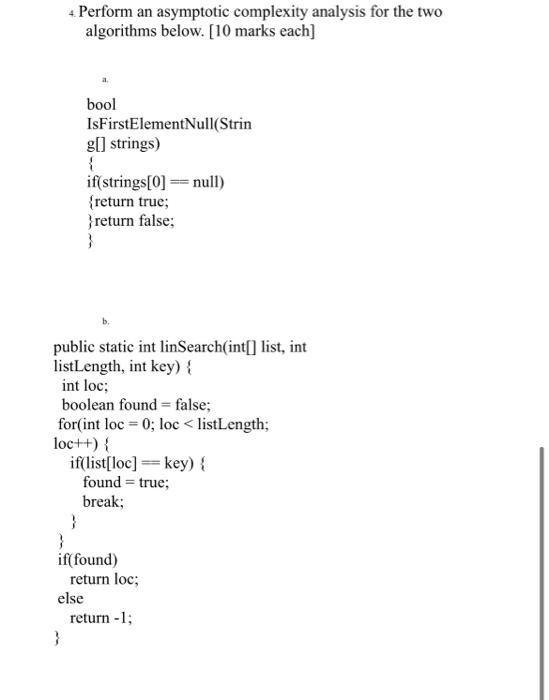 Solved 4. Perform an asymptotic complexity analysis for the | Chegg.com