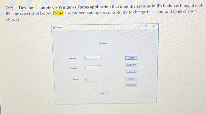 Solved Ex 1 Develop A C Console Application To Perform