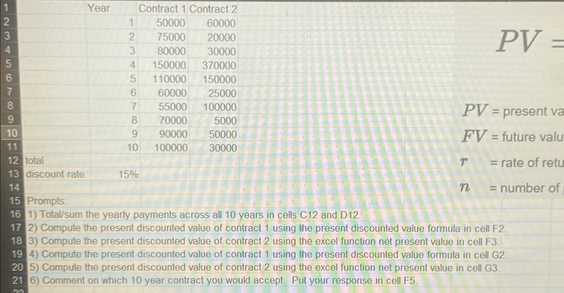 Solved Total/sum the yearly payments across all 10 ﻿years in | Chegg.com