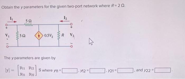 Solved Obtain the y parameters for the given two-port | Chegg.com