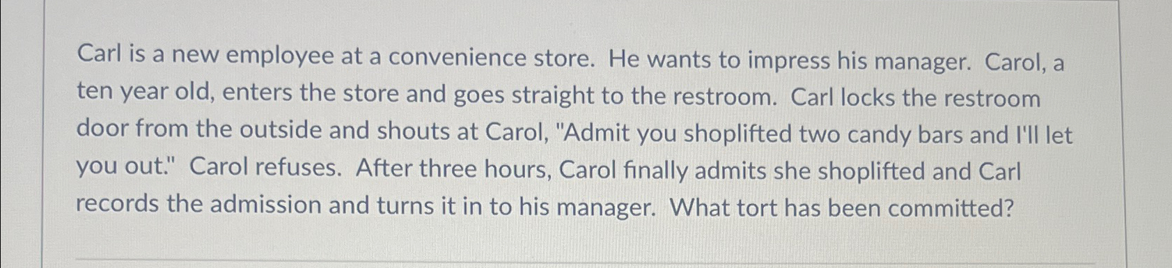 Solved Carl is a new employee at a convenience store. He | Chegg.com