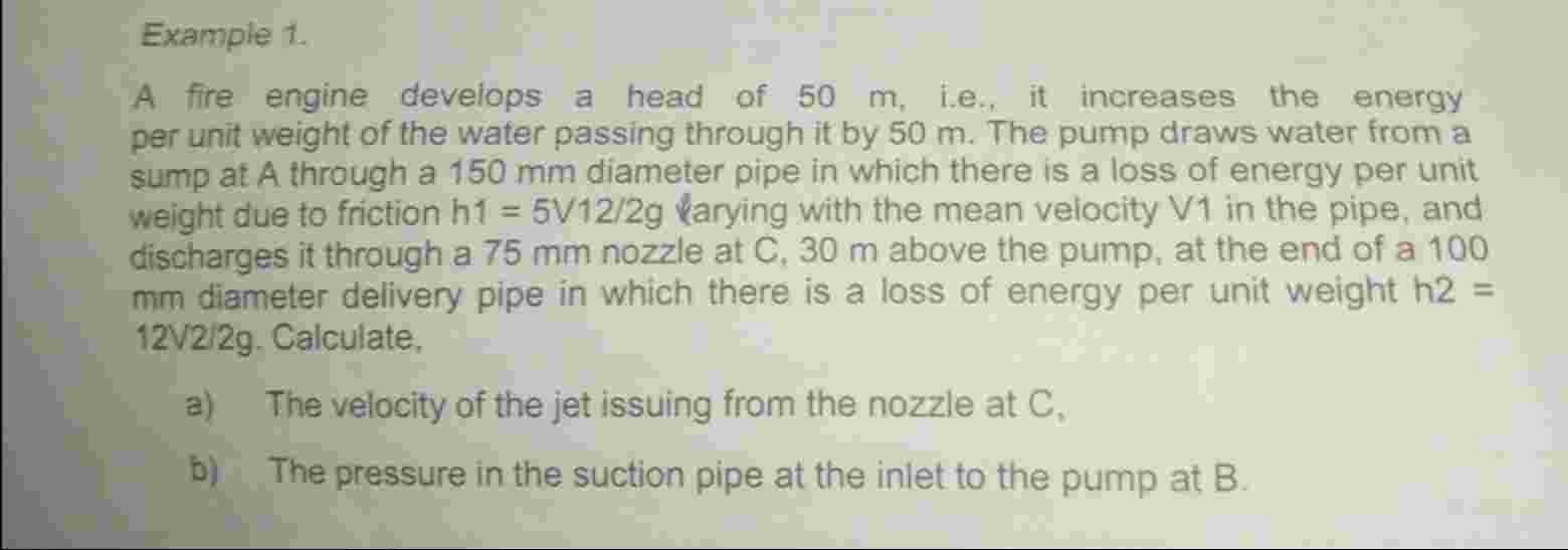 Solved Example 1.A fire engine develops a head of 50 ﻿m , | Chegg.com
