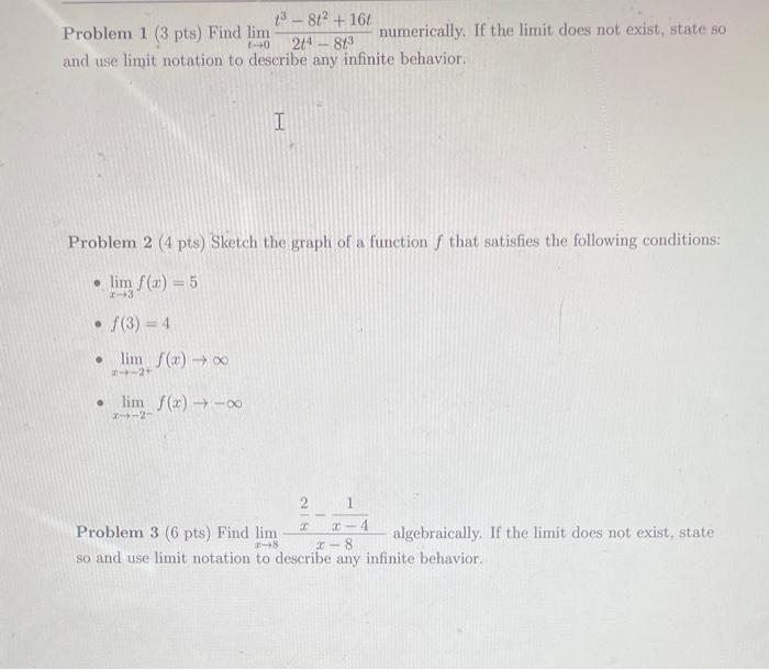 Solved Problem 1 (3 pts) Find limt→02t4−8t3t3−8t2+16t | Chegg.com