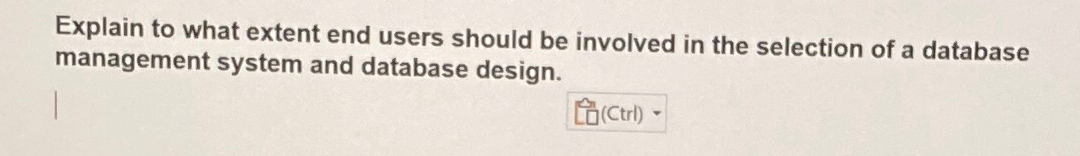 Solved Explain to what extent end users should be involved | Chegg.com