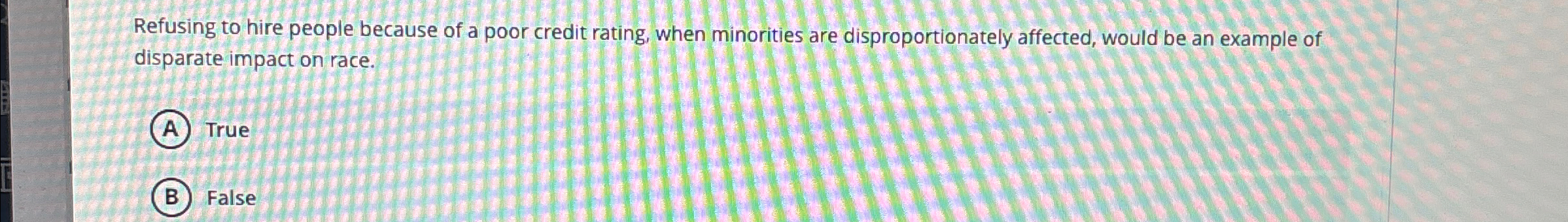 Solved Refusing to hire people because of a poor credit | Chegg.com