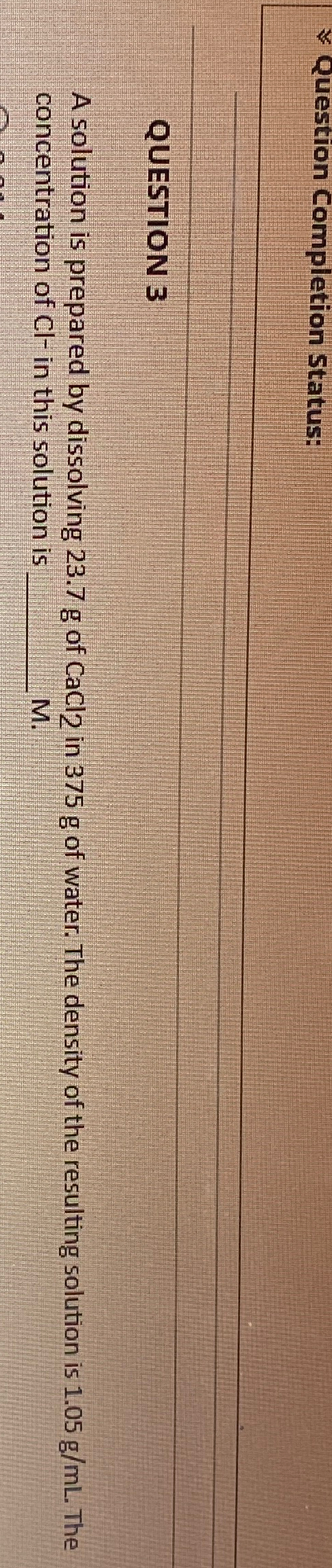 Question Completion Status:QUESTION 3A solution is | Chegg.com