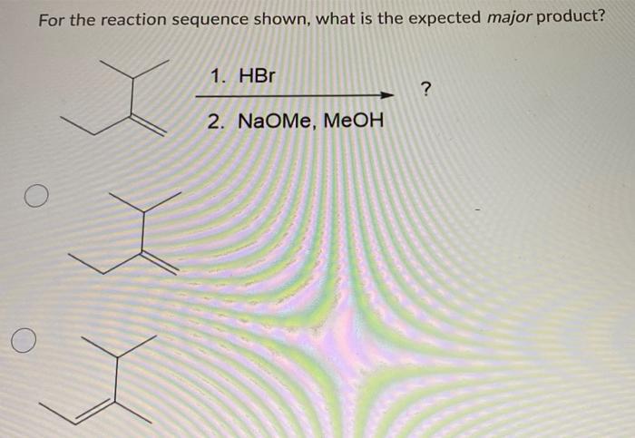 Solved For the reaction sequence shown, what is the expected | Chegg.com