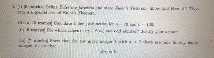 Solved 4. (i) (6 marks) Define Euler's -function and state | Chegg.com