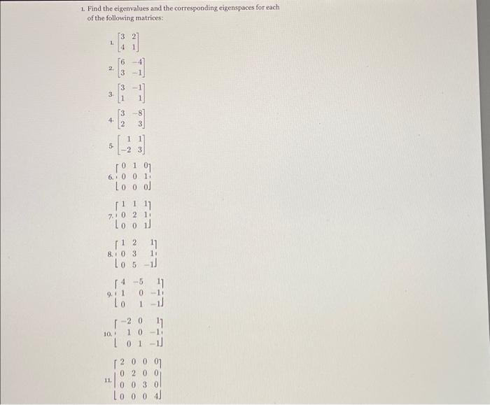 Solved 1. Find the eigenvalues and the corresponding | Chegg.com