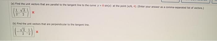 Solved (a) Find the unit vectors that are parallel to the | Chegg.com