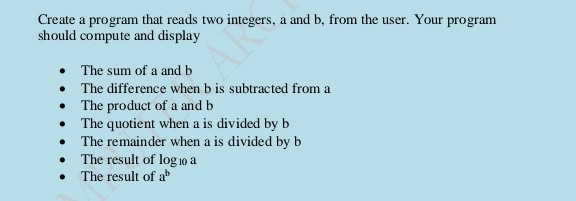 Solved Create a program that reads two integers, a and b, | Chegg.com