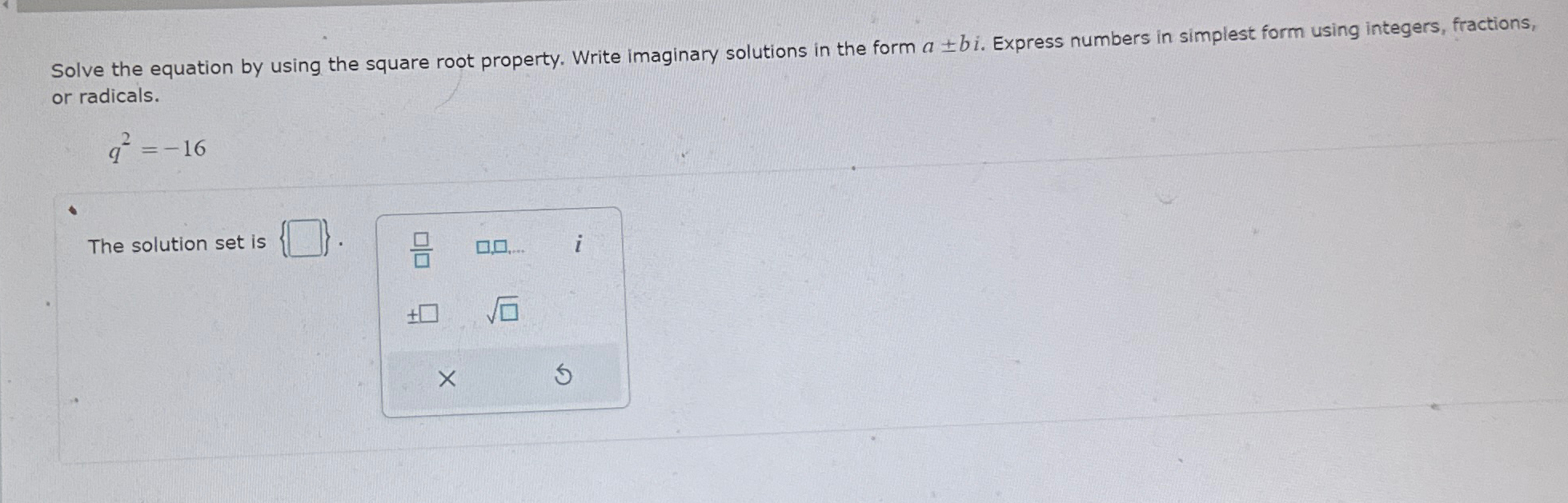 Solved Solve the equation by using the square root property. | Chegg.com