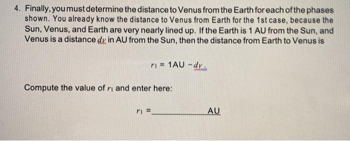 Solved 4. Finally, you must determine the distance to Venus | Chegg.com