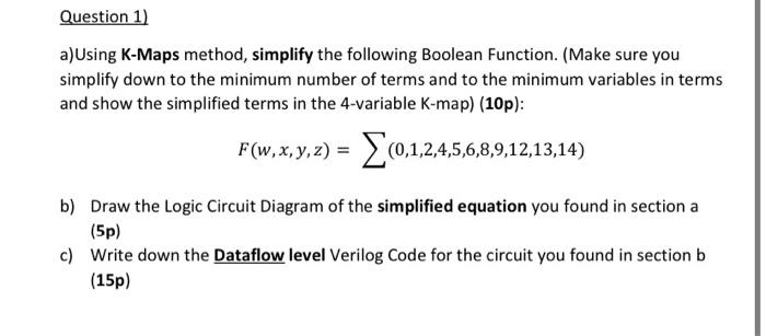 Solved Question 1 A Using K Maps Method Simplify The