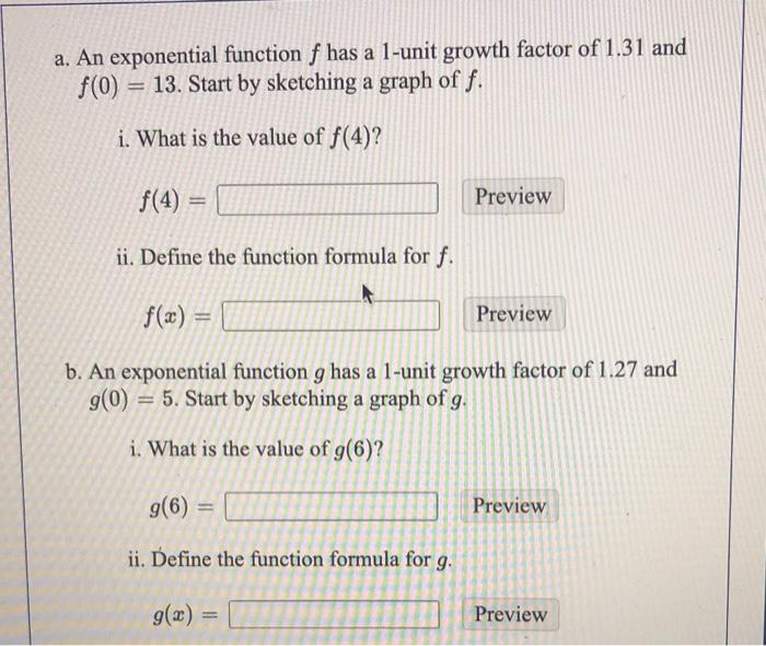 Solved a. An exponential function f has a 1-unit growth | Chegg.com