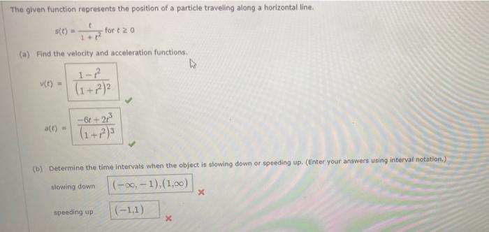 Solved The given function represents the position of a | Chegg.com