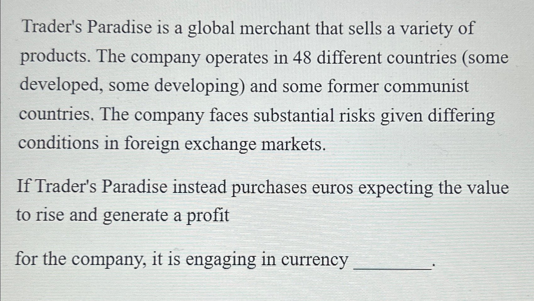 Solved Trader's Paradise is a global merchant that sells a | Chegg.com