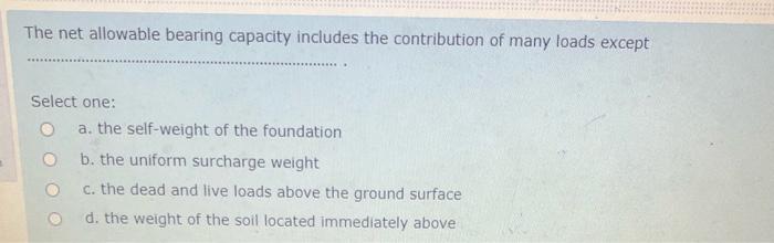 Solved The net allowable bearing capacity includes the | Chegg.com
