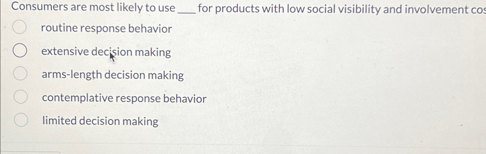 Solved Consumers are most likely to use for products with | Chegg.com