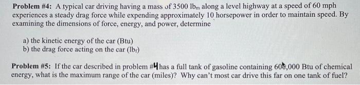 Solved Problem #4: A typical car driving having a mass of | Chegg.com