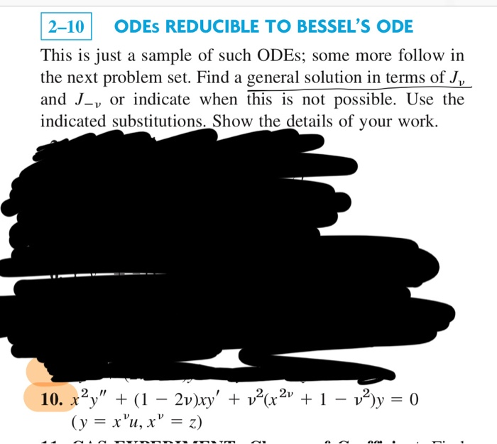 Solved 2-10 ODES REDUCIBLE TO BESSEL'S ODE This is just a | Chegg.com