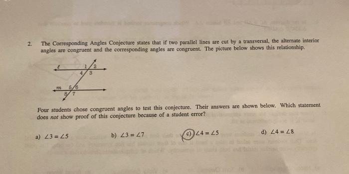 Solved 2. The Corresponding Angles Conjecture states that if | Chegg.com