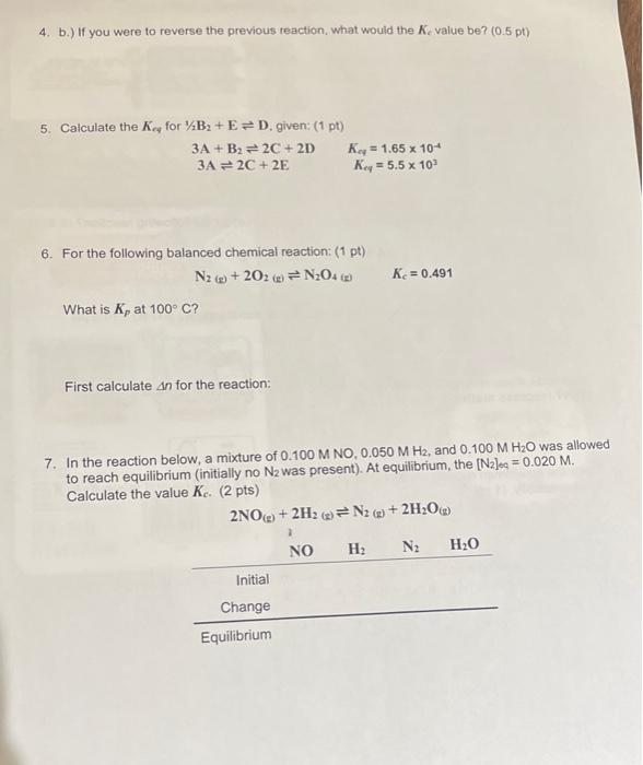 Solved 5. Calculate the Keq for 1/2B2+E⇌ D. given: (1 pt) 3 | Chegg.com