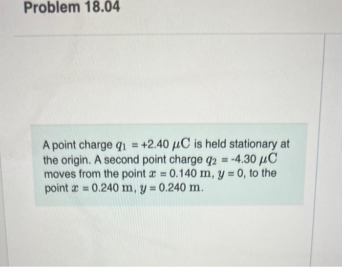 Solved A point charge q1=+2.40μC is held stationary at the | Chegg.com