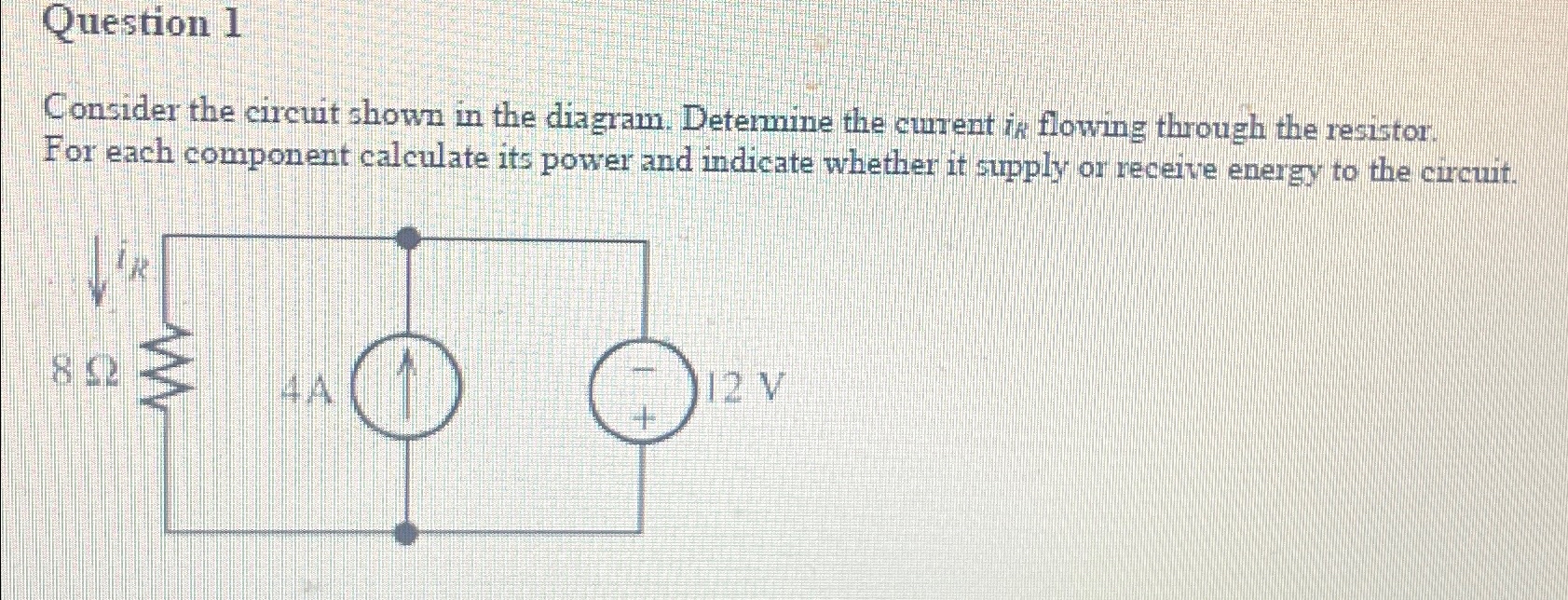 Solved Question 1Consider the circuit shown in the diagram. | Chegg.com