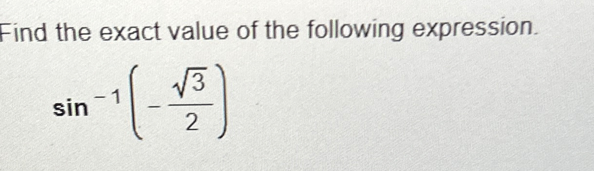Solved Find the exact value of the following | Chegg.com