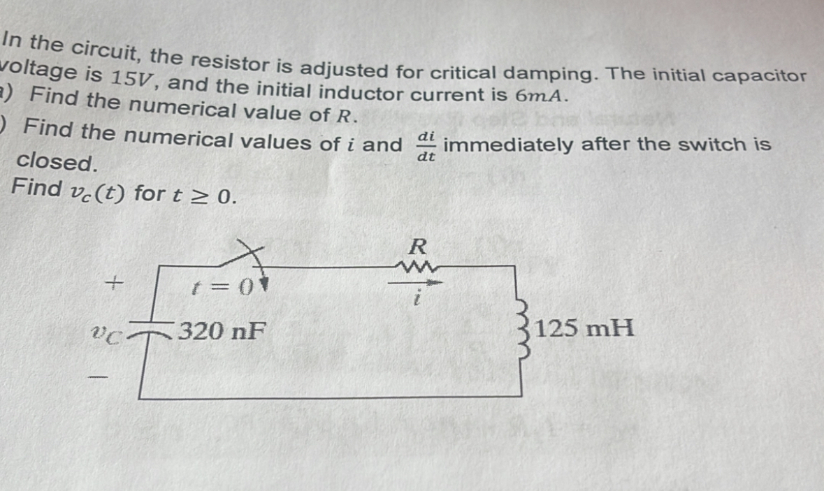 Solved In the circuit, the resistor is adjusted for critical | Chegg.com