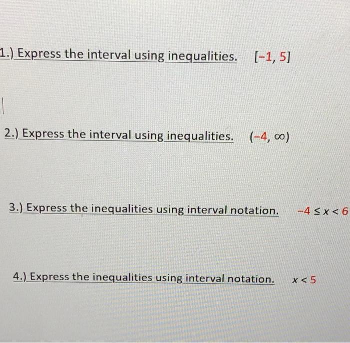 Solved 1.) Express the interval using inequalities. [-1, 5] | Chegg.com
