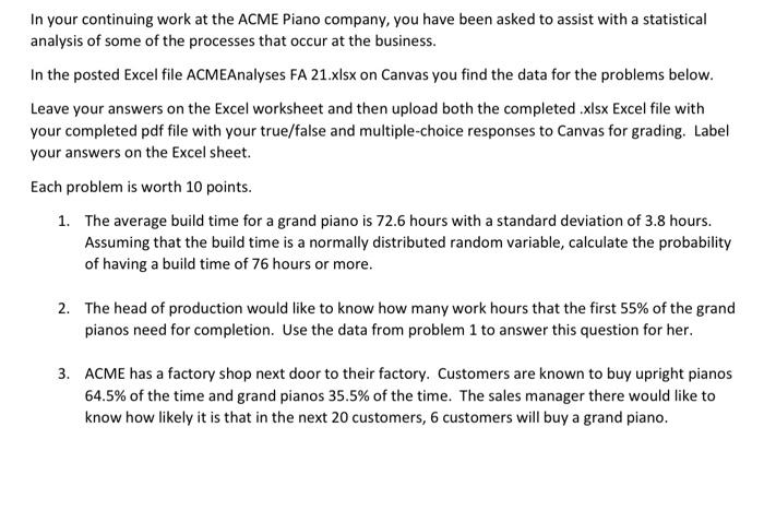Solved In your continuing work at the ACME Piano company, | Chegg.com