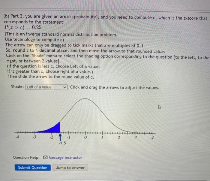 Solved (b) Part 2: you are given an area (=probability), and | Chegg.com