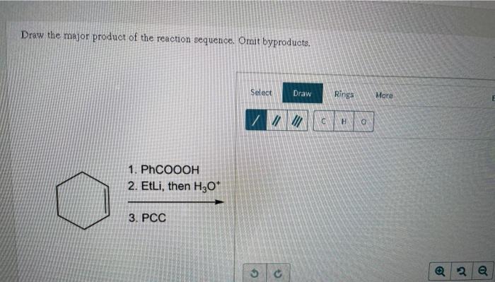 Solved Draw the major product of the reaction sequence. Omit | Chegg.com
