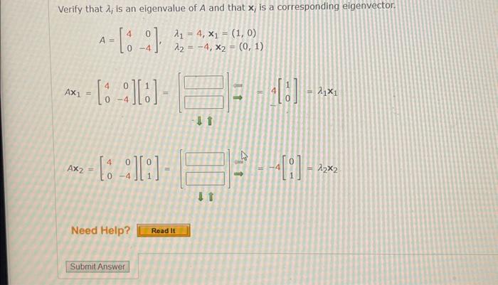 Solved Verify that λi is an eigenvalue of A and that xi is a | Chegg.com