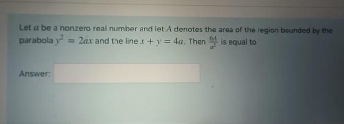 Solved Let a be a nonzero real number and let A denotes the | Chegg.com