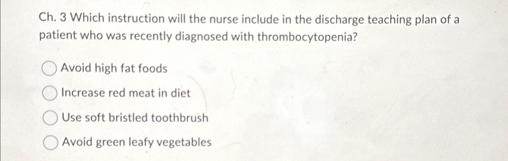 Solved Ch. 3 ﻿Which instruction will the nurse include in | Chegg.com