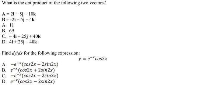 Solved What is the dot product of the following two vectors? | Chegg.com