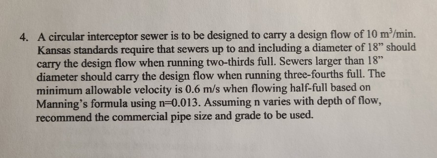 Solved 4. A circular interceptor sewer is to be designed to | Chegg.com
