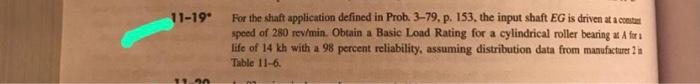 Solved 11-19 For the shaft application defined in Prob. | Chegg.com