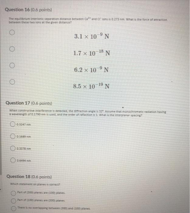 Solved Question 16 (0.6 points) The equilibrium interionic | Chegg.com