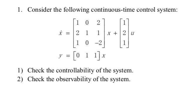 Solved 1. Consider the following continuous-time control | Chegg.com