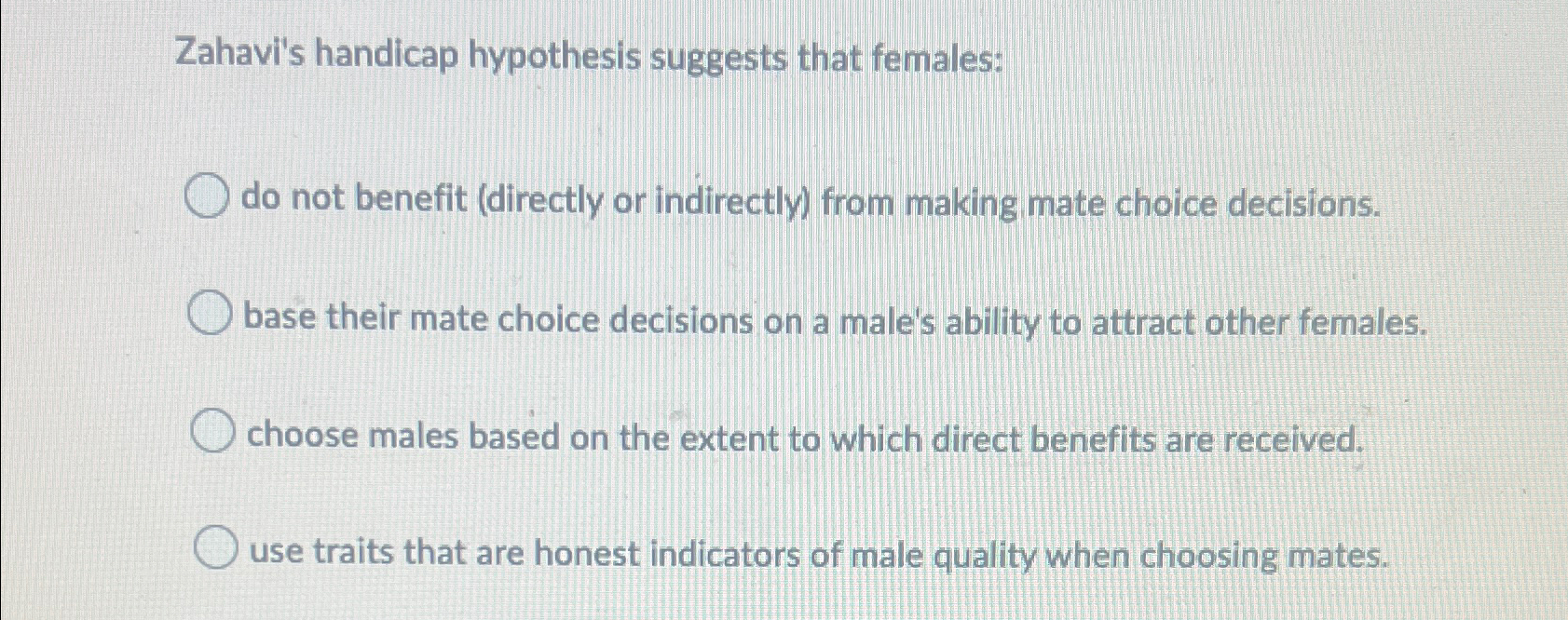 Solved Zahavi's handicap hypothesis suggests that females:do | Chegg.com