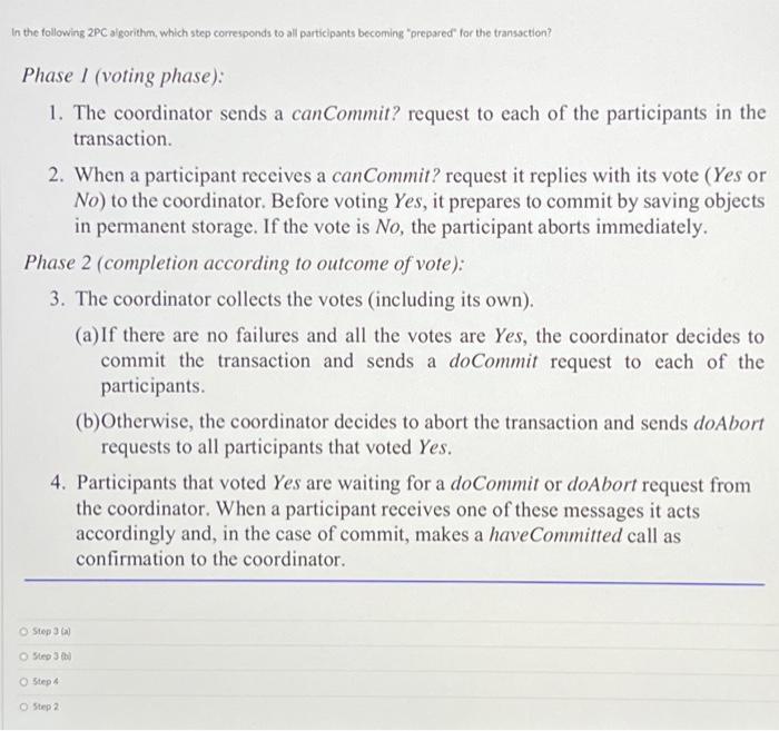 Solved In the following 2PC algorithm, which step | Chegg.com