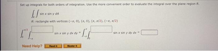 Solved Set up integrals for both orders of integration. Use | Chegg.com