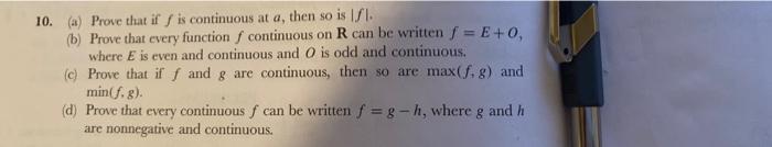 Solved 10. (a) Prove that if S is continuous at a, then so | Chegg.com