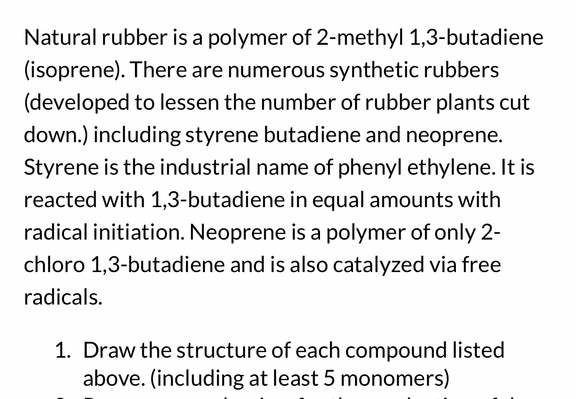 Solved Natural rubber is a polymer of 2-methyl 1,3-butadiene | Chegg.com